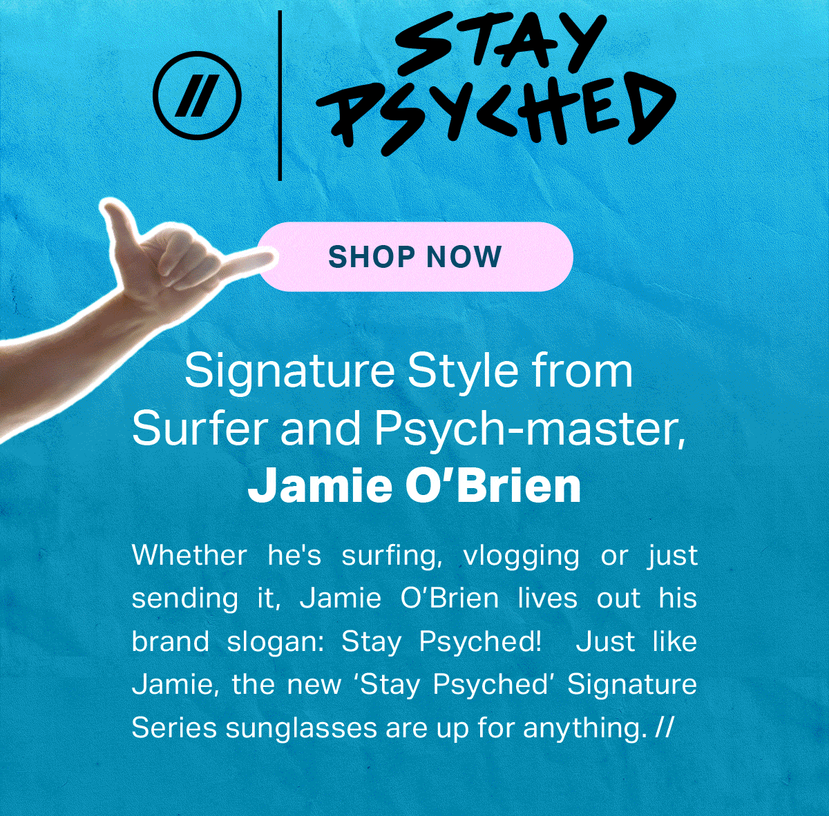 Blenders Eyewear: IT'S LAUNCH DAY // Jamie OBrien Stay Psyched ...