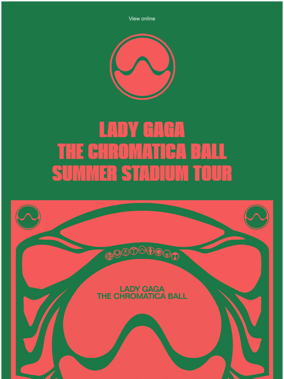 Lady Gaga: THE CHROMATICA BALL SUMMER STADIUM TOUR | Milled