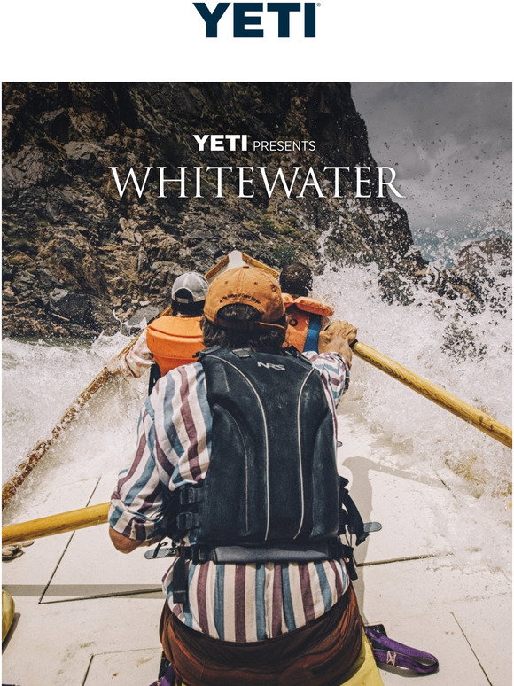 YETI: YETI Presents: WHITEWATER | Milled