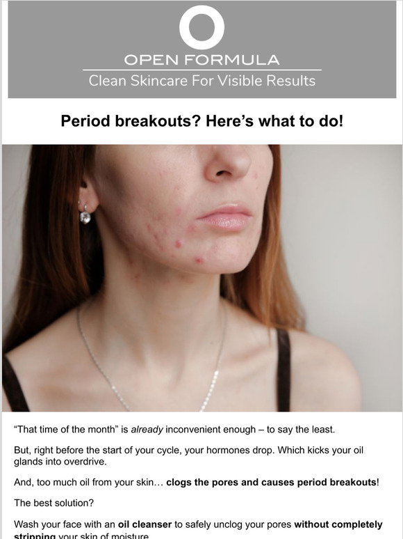 Open Formula: Period breakouts? Heres what to do! | Milled