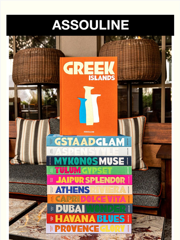 Assouline: New to The Travel Series: Greek Islands, A Spectacular Boat ...