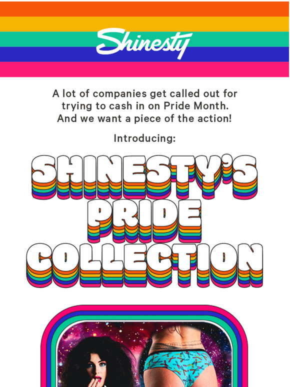 Shinesty: ATTENTION: Its Pride Month & Were A Company | Milled