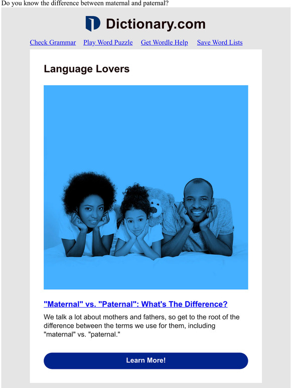 Dictionary.com: "Maternal" vs. "Paternal": What's The Difference? | Milled
