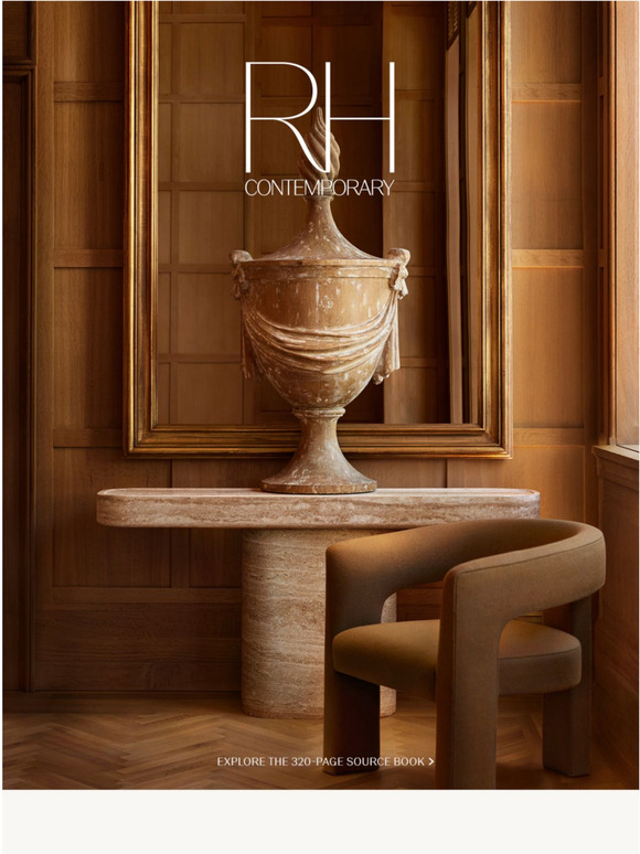 Restoration Hardware: RH Contemporary. Unveiled. | Milled