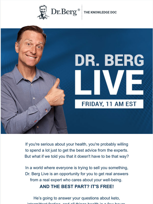 Dr. Berg: Dr. Berg is about to go live! | Milled