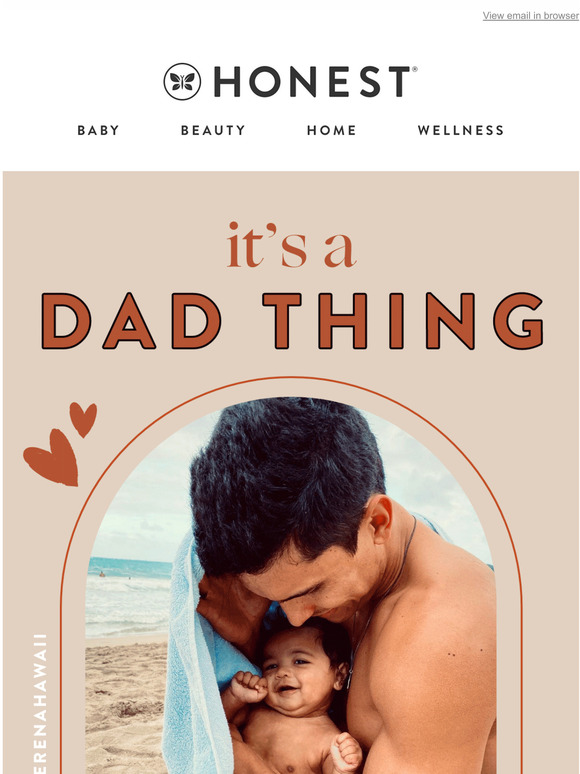 The Honest Company: Its a Dad thing | Milled
