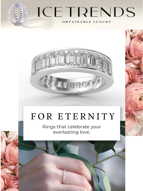 ICE TRENDS: Eternity Rings: Made to celebrate eternal love. | Milled