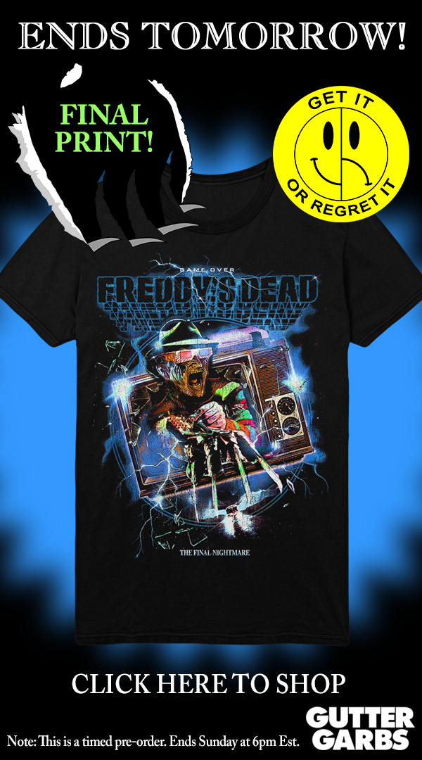 Gutter Garbs: Freddy's Dead Timed Pre-order ENDS TOMORROW | Milled