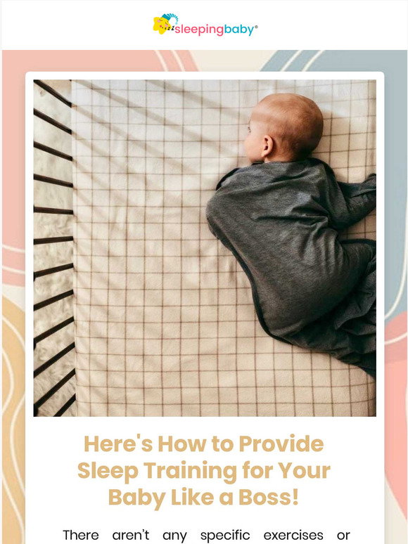 Sleeping Baby: How to Provide Sleep Training for Your Baby Like a Boss ...