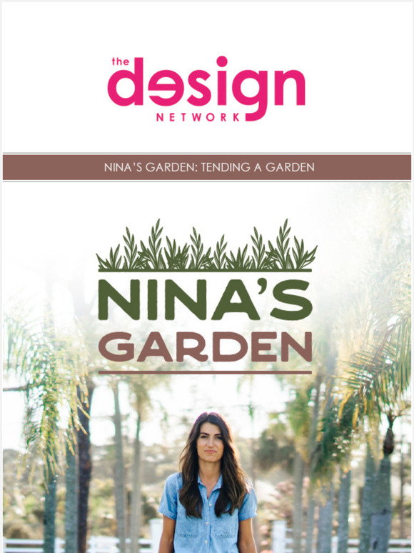 The Design Network: Nina's Garden: Easy Tips for Tending Your Garden ...