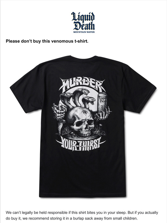 Liquid Death: RE: Limited Edition Cobra Die Tee | Milled