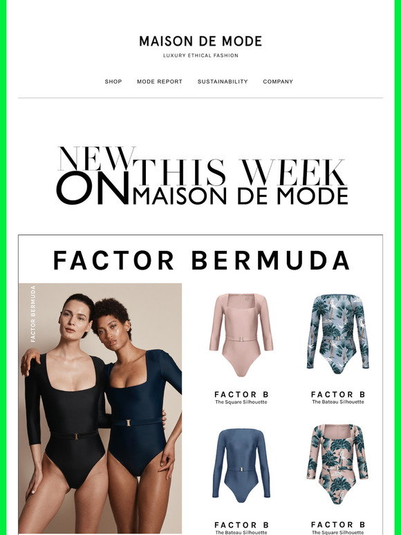 MAISON DE MODE: New this week on Maison De Mode | Factor Bermuda | Milled