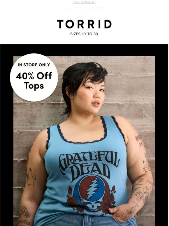 Torrid: In store only: 40% off tops and band tanks | Milled