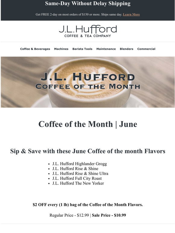 J.L. Hufford: Sip & Save - June Coffee of the Month Flavors! | Milled
