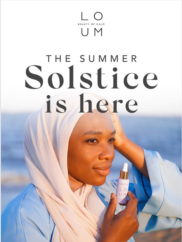 Loum Beauty: The Summer ☀️ Solstice is here — | Milled