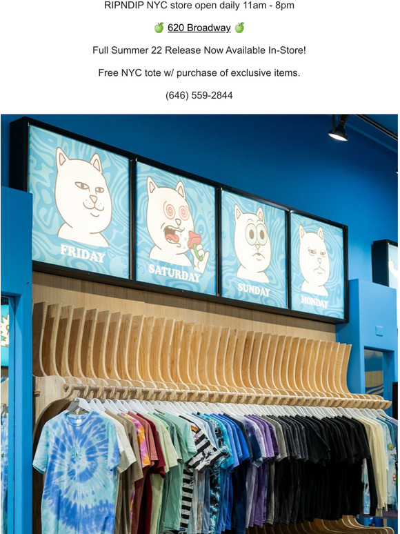 RIPNDIP: RIPNDIP NYC STORE SUMMER RELEASE🗽 | Milled