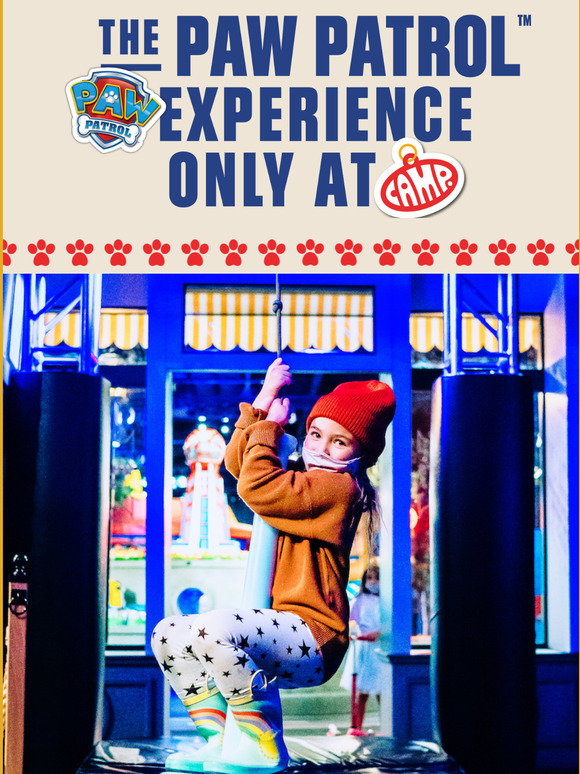 CAMP: The PAW Patrol Experience: NOW OPEN! | Milled