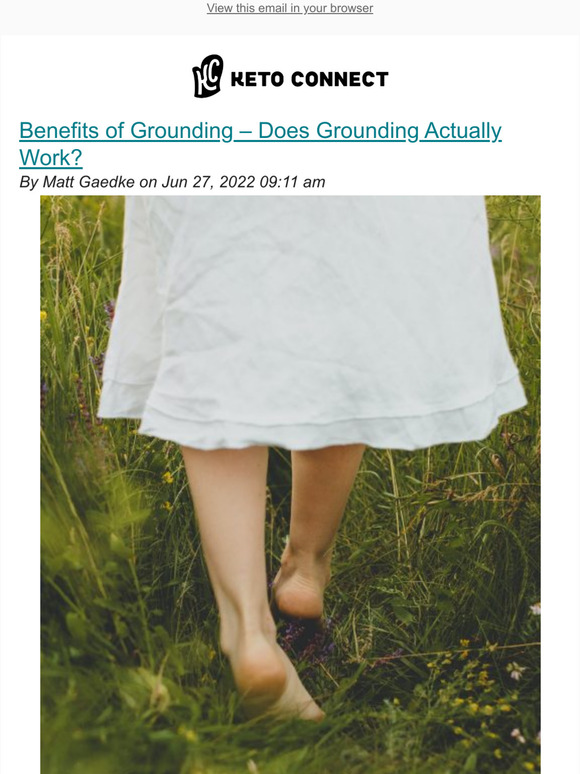 KetoConnect: Benefits of Grounding – Does Grounding Actually Work? | Milled