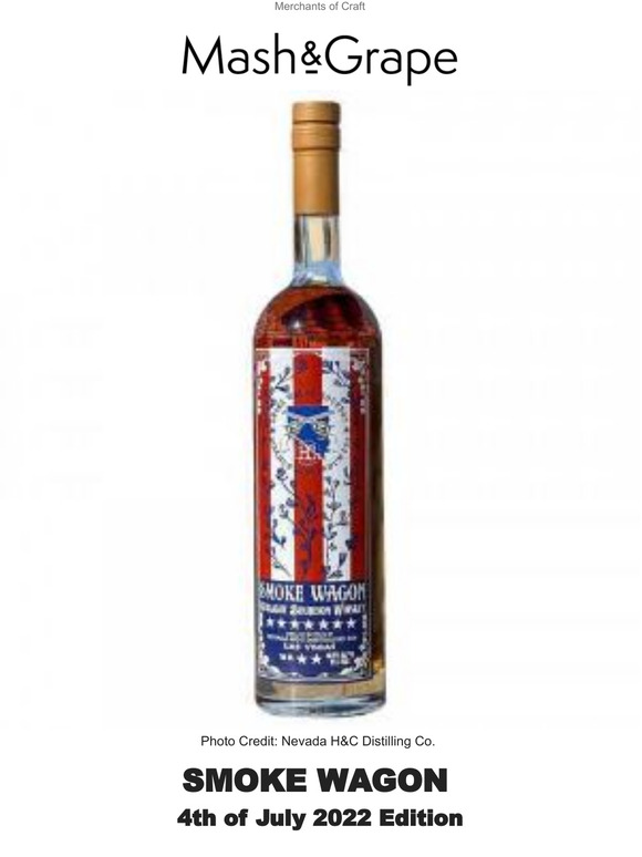 Mash & Grape: 📣 Smoke Wagon, 4th of July Edition 2022 Now Available ...