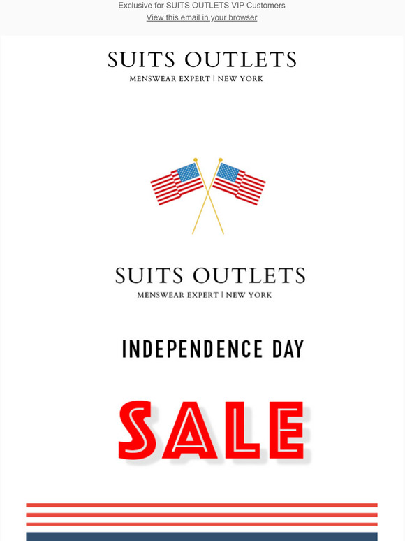 Suits Outlets: 4th of July Event at Suits Outlets ️ | Milled