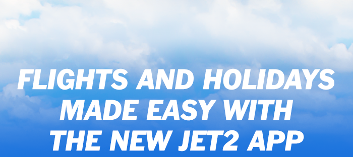 Jet2: Say hello to the new Jet2 app | Milled