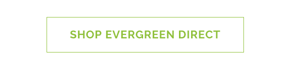Evergreen Direct: Welcome to Evergreen Direct! | Milled