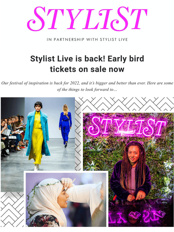 Stylist: Stylist Live 2022: early bird tickets on sale now! | Milled