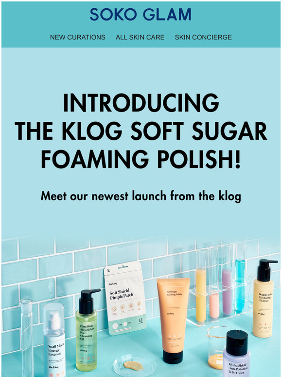 Soko Glam: Introducing the klog Soft Sugar Foaming Polish! | Milled