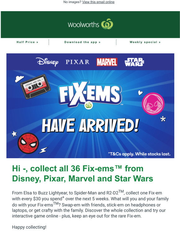 Woolworths: —, collect your favourite characters with Fix-ems™! 👸 🚀 🎒 ...