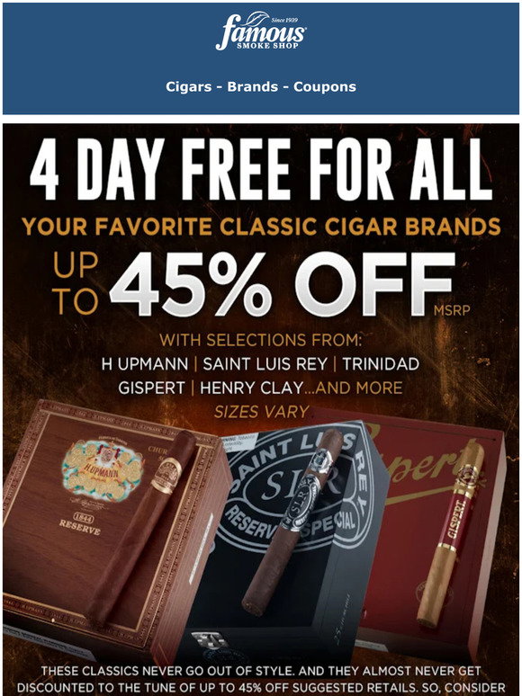 Famous Smoke Shop: 4 Days Only! Save Up to 45% on Select Premium Cigars ...