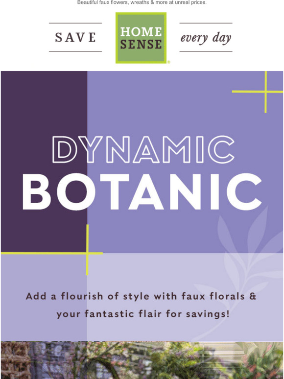 Homesense: Fresh picks on faux flowers with real savings. | Milled