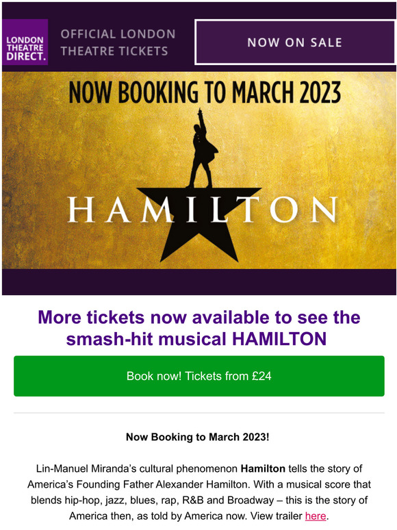 London Theatre Direct: JUST IN – HAMILTON extends to March 2023. Great ...