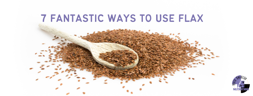 Golden Flax: 7 Fantastic Ways to Add Flax! | Milled