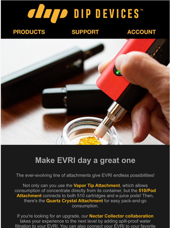 Dip Devices: Make EVRI day a great one | Milled