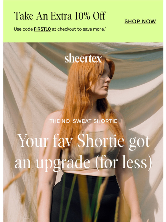 Sheertex: Our Shorties just got better! | Milled