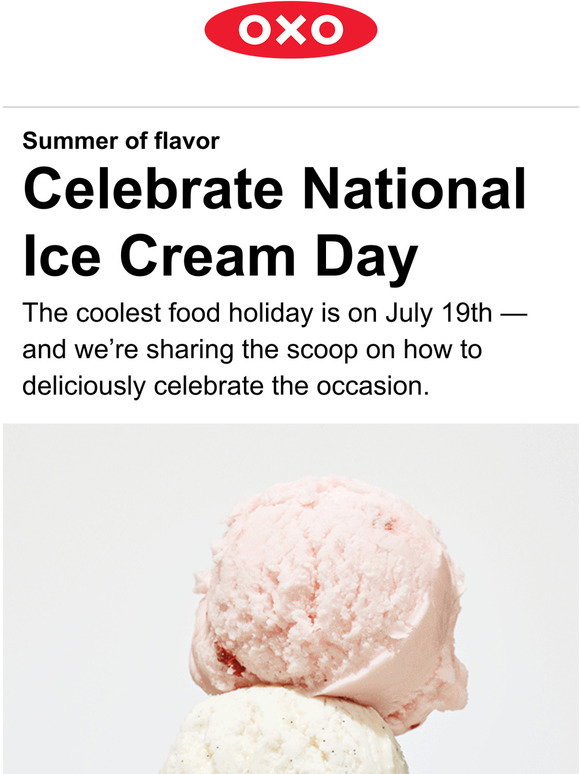OXO: Get ready for National Ice Cream Day | Milled