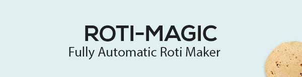 Wonderchef: Wonderchef Roti-Magic, Fully Automatic Roti Maker is Here ...