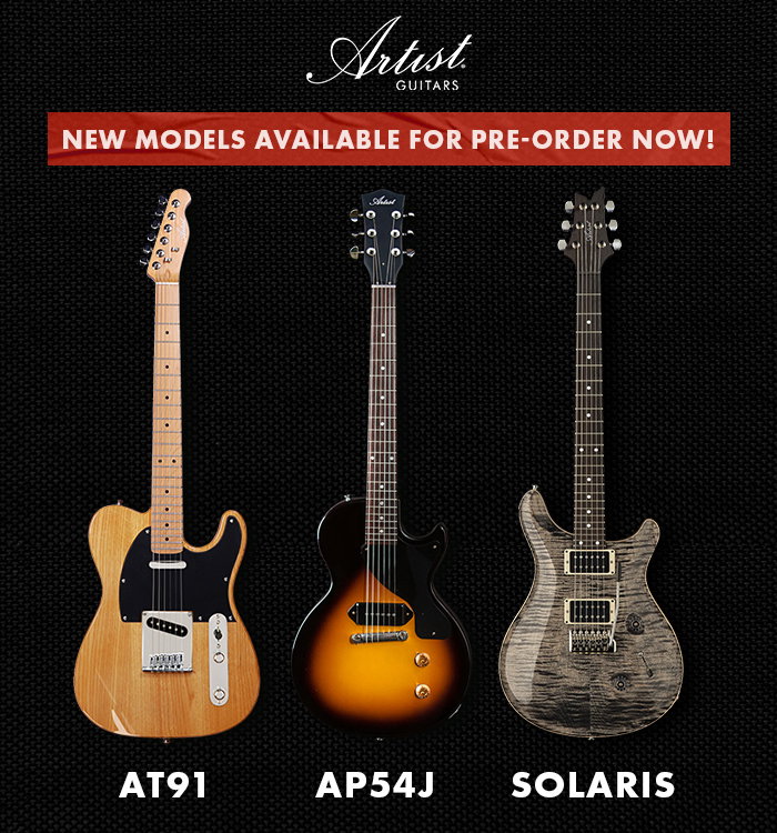 Artist Guitars: Check out the 2022 New Guitar Range - Preorder ...