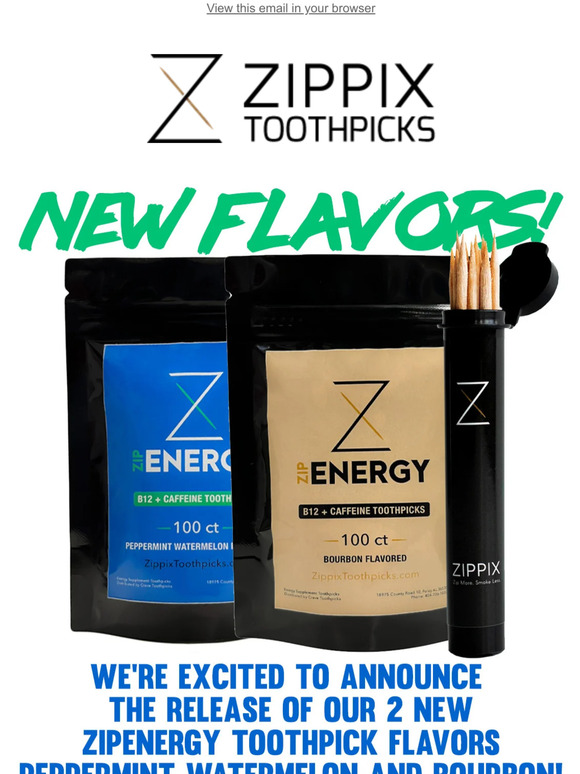 Zippix: The Energy Toothpicks You Know And Love, Now In 3 Amazing ...