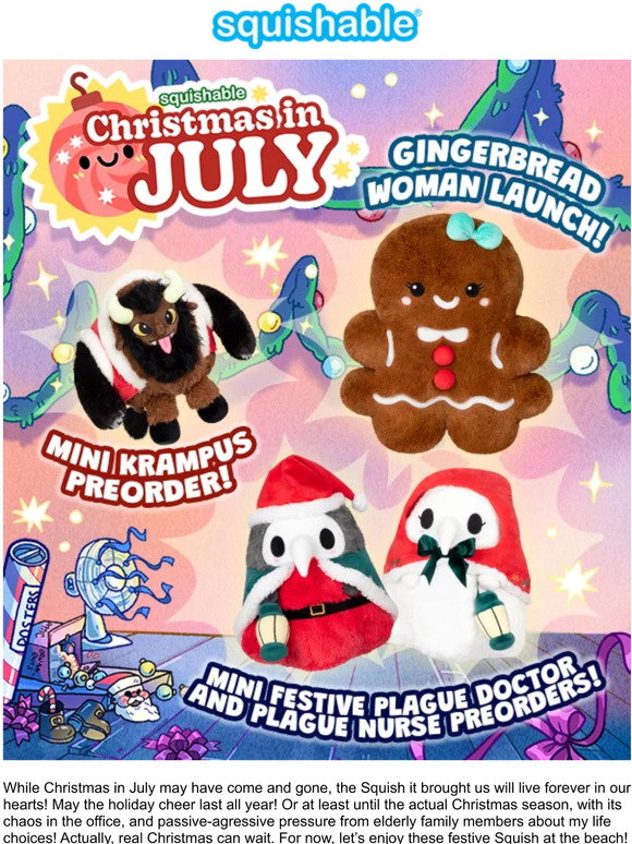 Squishable: Christmas in July lives on in spirit!! | Milled