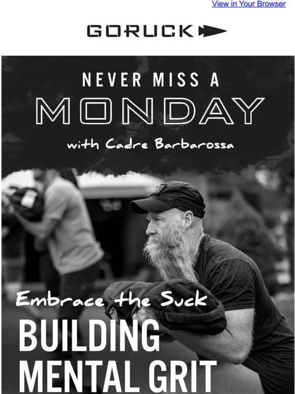 GORUCK: Building Mental Grit with Cadre Barbarossa | Milled