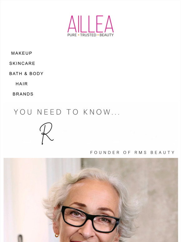 AILLEA: You NEED to know...the founder of RMS Beauty! | Milled