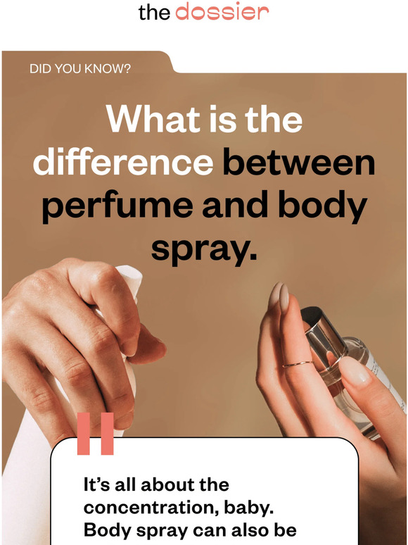 Dossier: What is the difference between perfume and body spray? 🤷‍♀️ ...