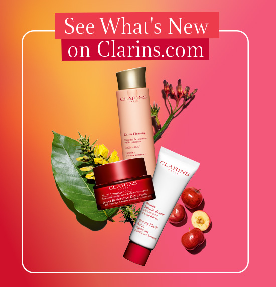 Clarins: New skincare formulas coming in hot! | Milled
