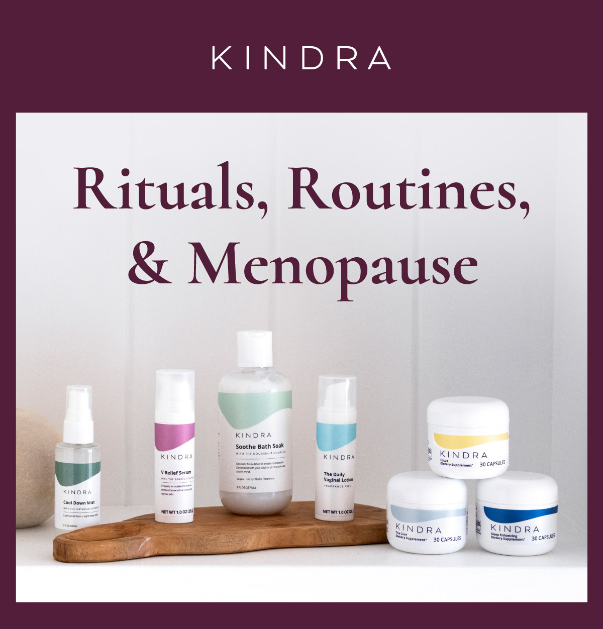 Kindra: Rituals, Routines, & Menopause | Milled