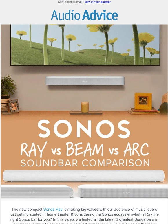 Audio Advice: 3 Sonos Soundbars Compared: Arc vs Beam (Gen 2) vs Ray ...