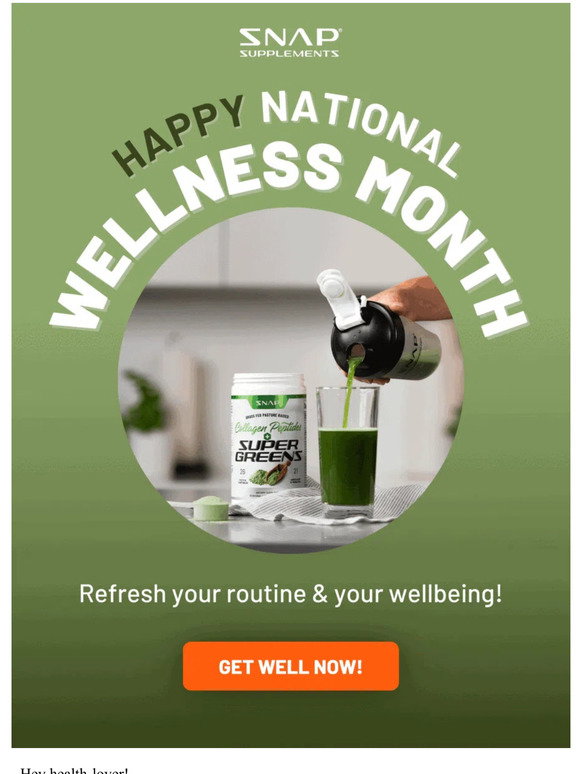 Snap Supplements: Happy National Wellness Month! | Milled