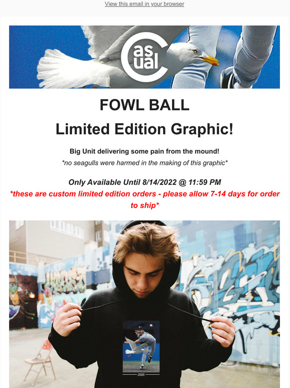 Casual Industrees: FOWL BALL⚾ Limited Edition Graphic! | Milled