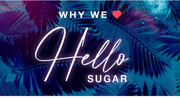 La Senza: Hello Curves, HELLO SUGAR! | Milled