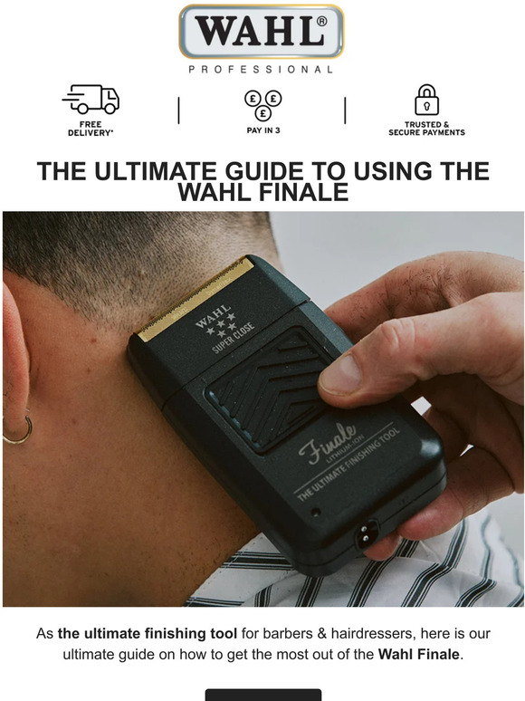 Wahl UK: The Ultimate Guide to Using the Wahl Finale | Milled